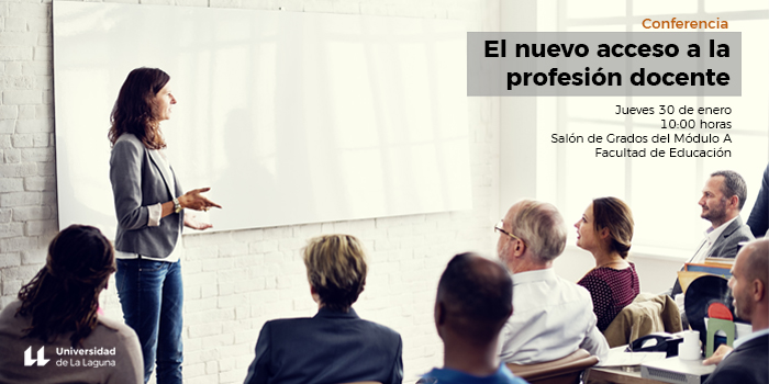 Conferencia: 'El nuevo acceso a la profesión docente' - ULL - Agenda